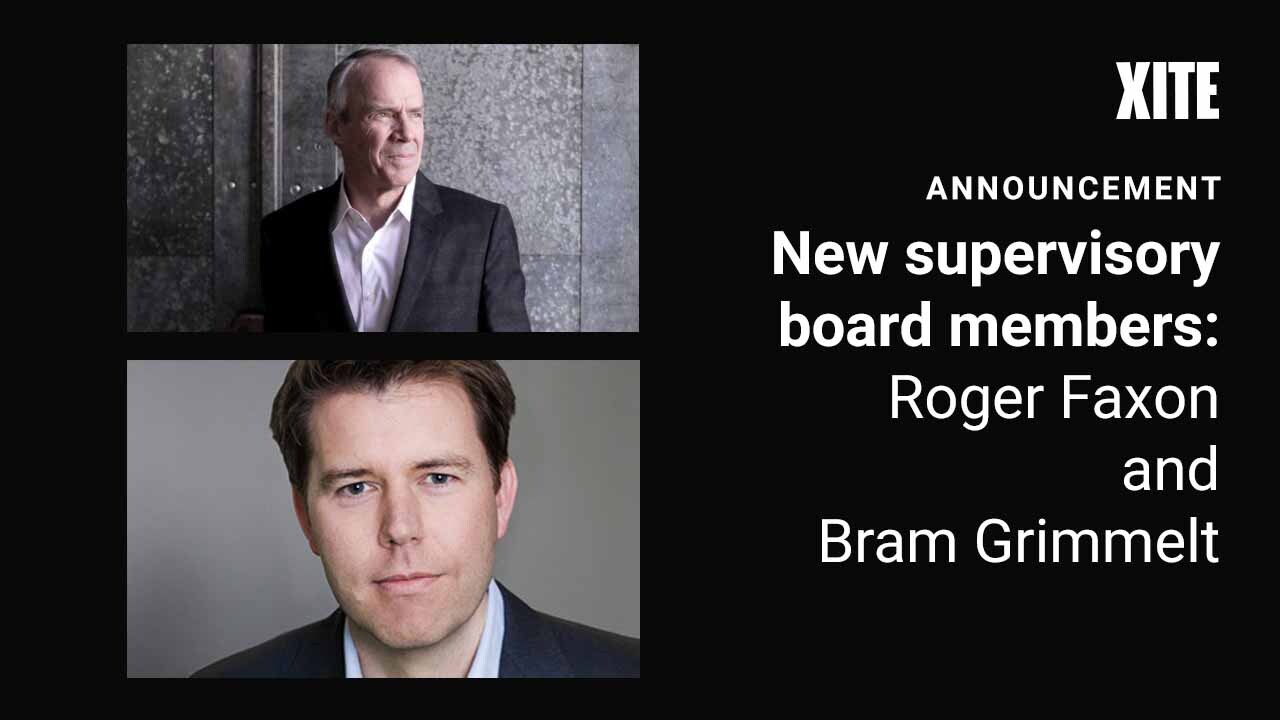 XITE announces new supervisory board members: Roger Faxon and Bram ...